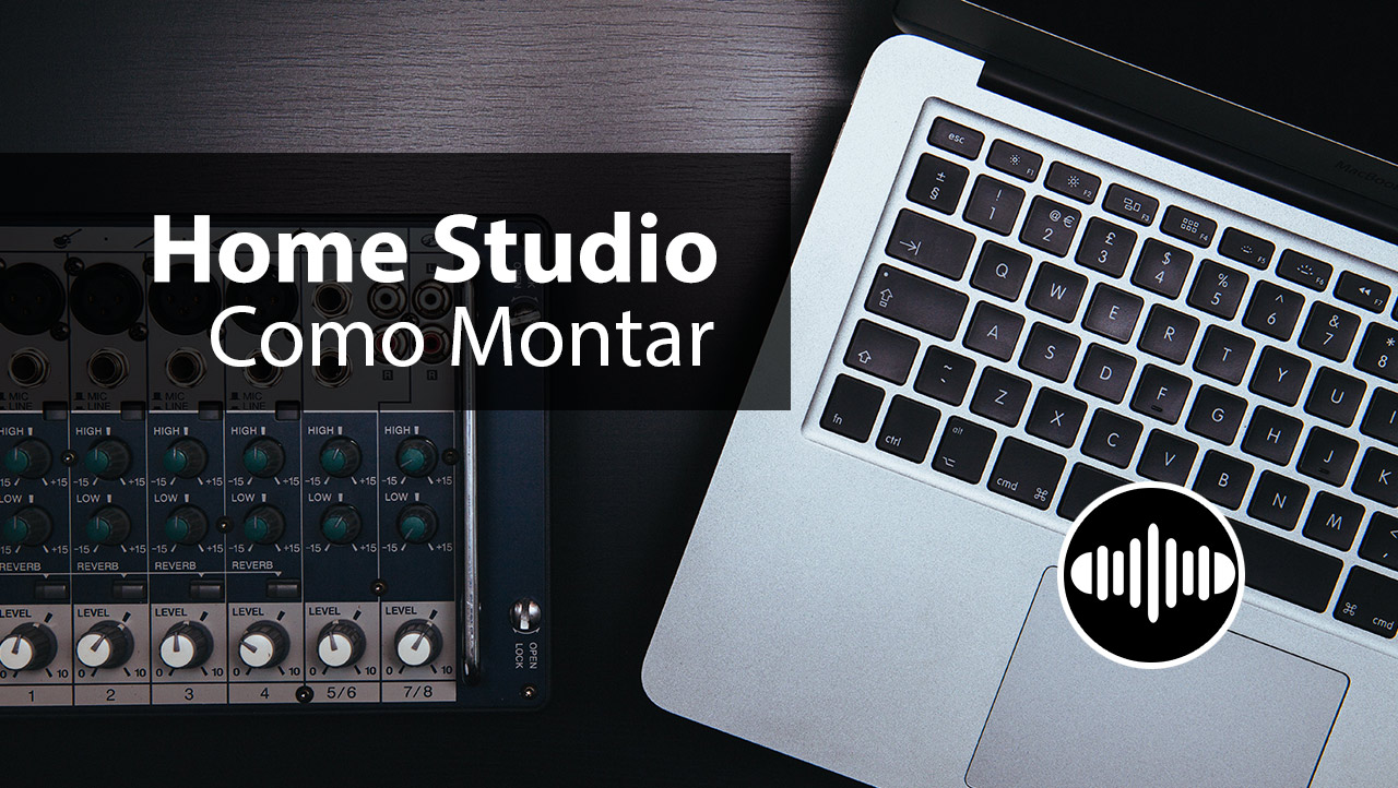 Como Montar um Home Studio, Quais os Objetivos? - Gravando Minha Música